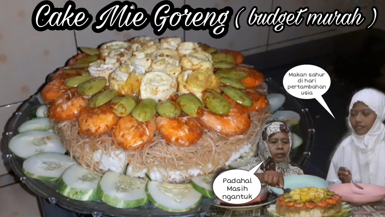 Cake Mie Goreng Budget Murah | Cake Ulang Tahun Simple dari Menu ...