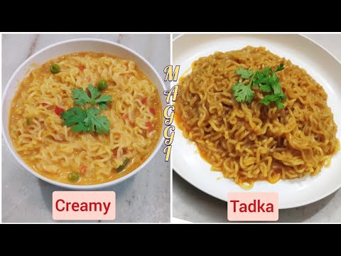 Maggi noodles two different styles | Creamy maggi | Tadka maggi ...