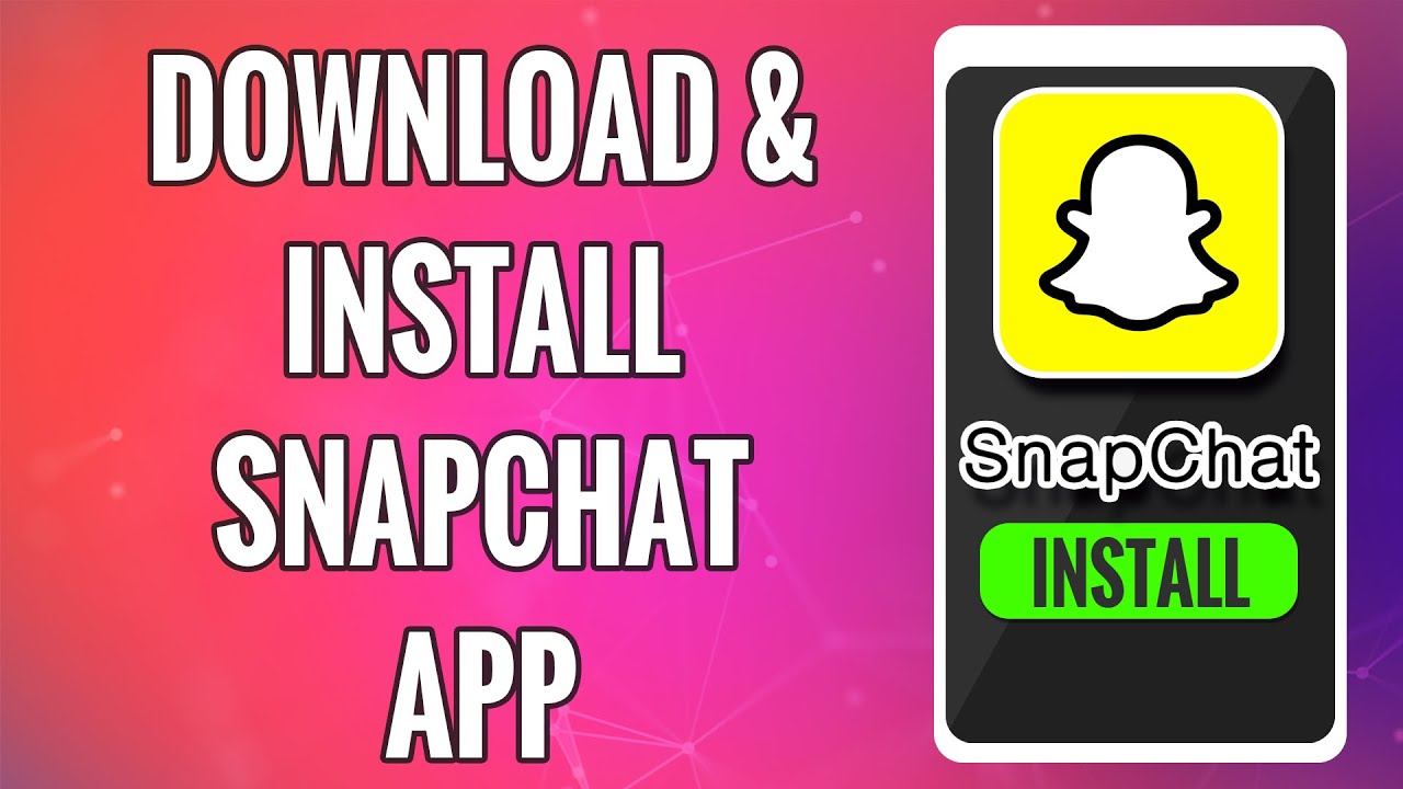 How To Download & Install Snapchat App 2022 | Snapchat Mobile App ...