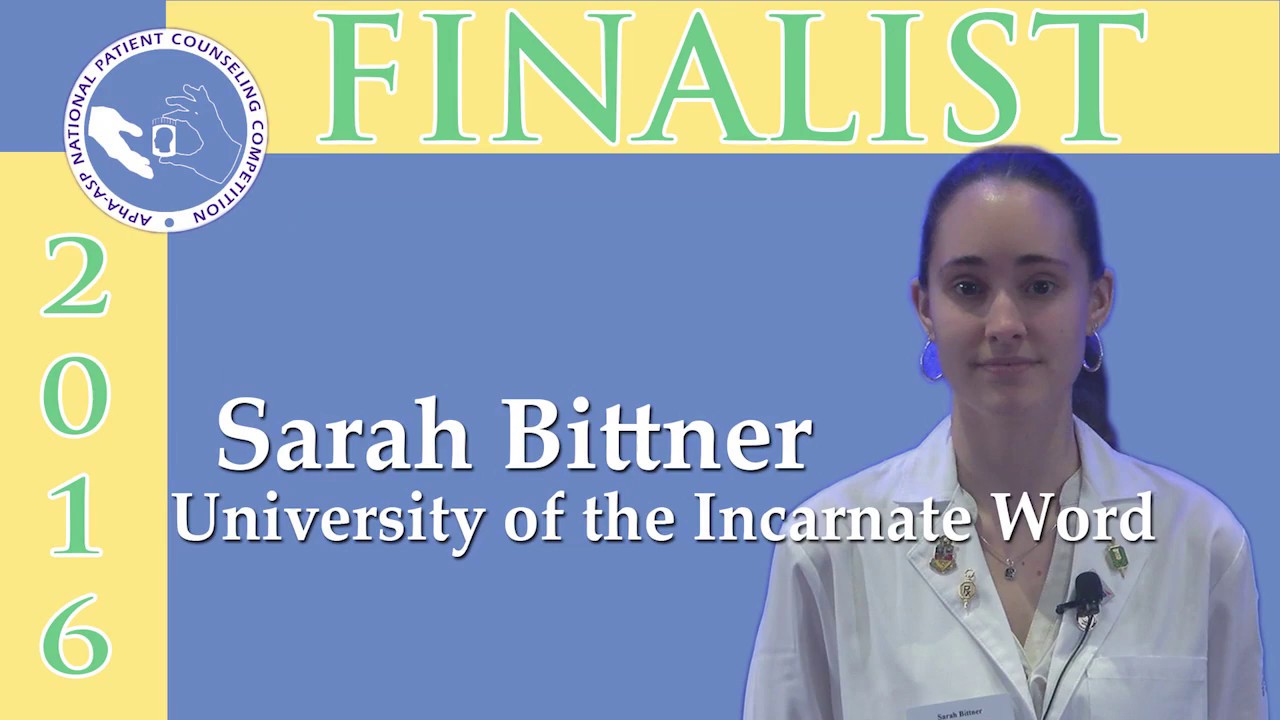 APhA2016 NPCC Finalists Sarah Bittner - University of the Incarnate ...