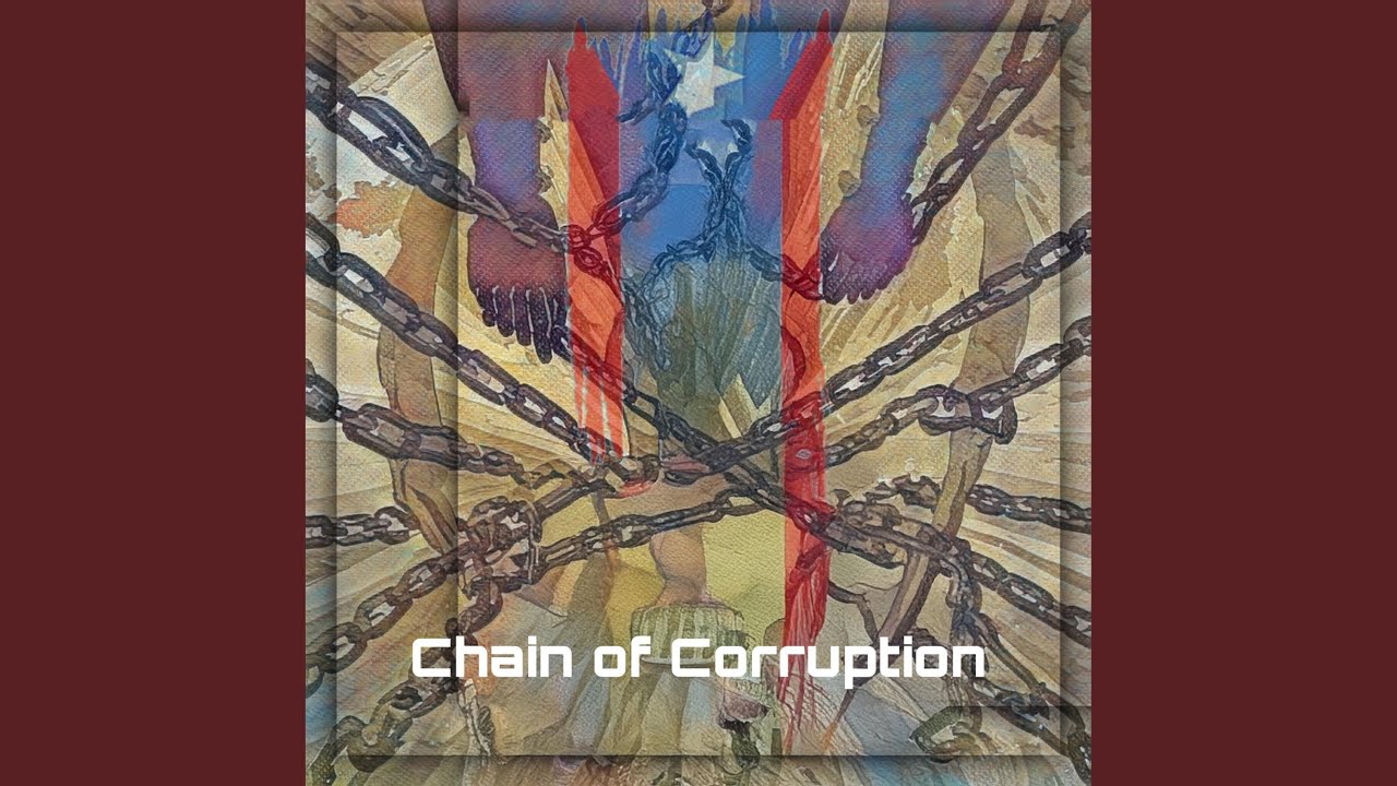 Chain of Corruption - YouTube