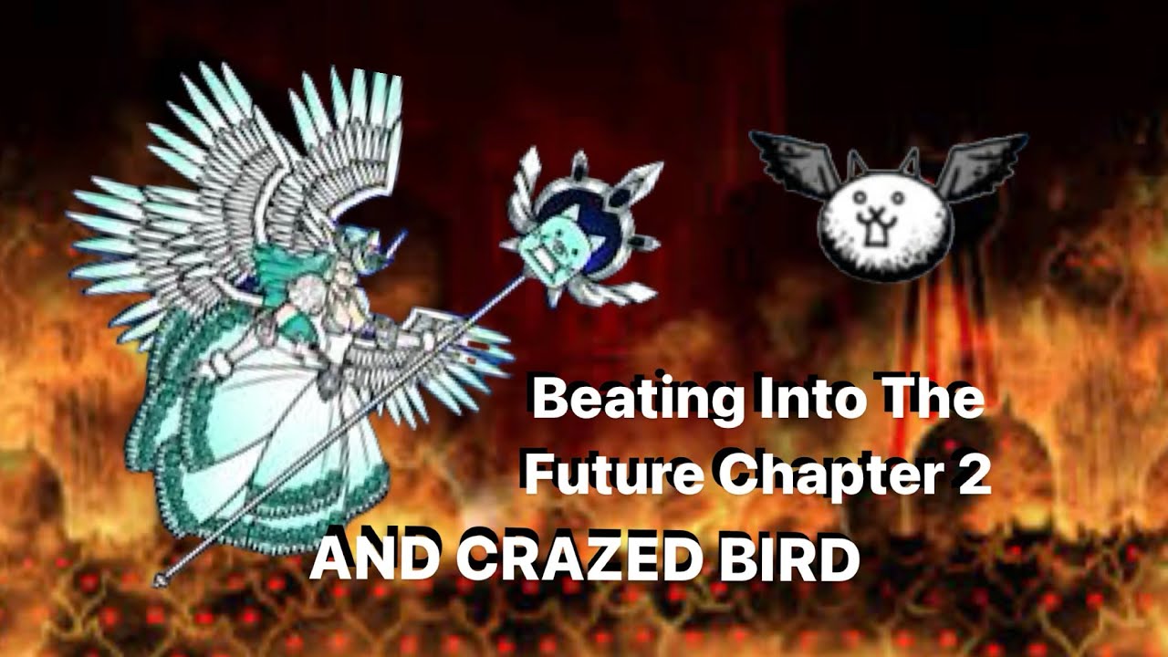 Beating Into The Future Chapter 2 and Beating Crazed Cat | Battle Cats ...