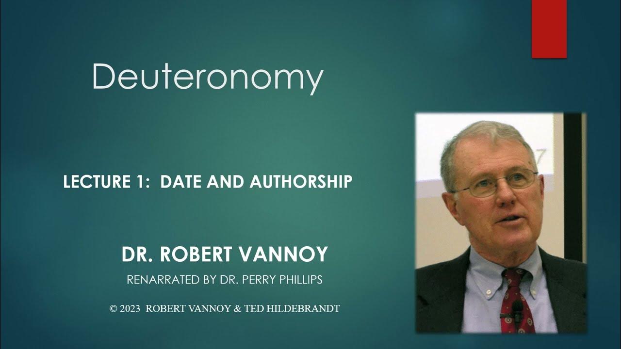 Dr. Robert Vannoy, Deuteronomy, Lecture 1, Session 1, Critical Theories, JEDP - YouTube