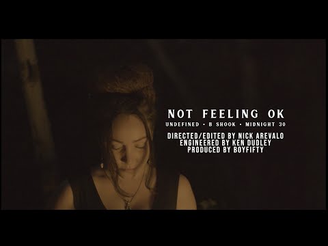Undefined - Not Feeling Ok Ft. B-Shook and Midnight:30 (Official Music Video)