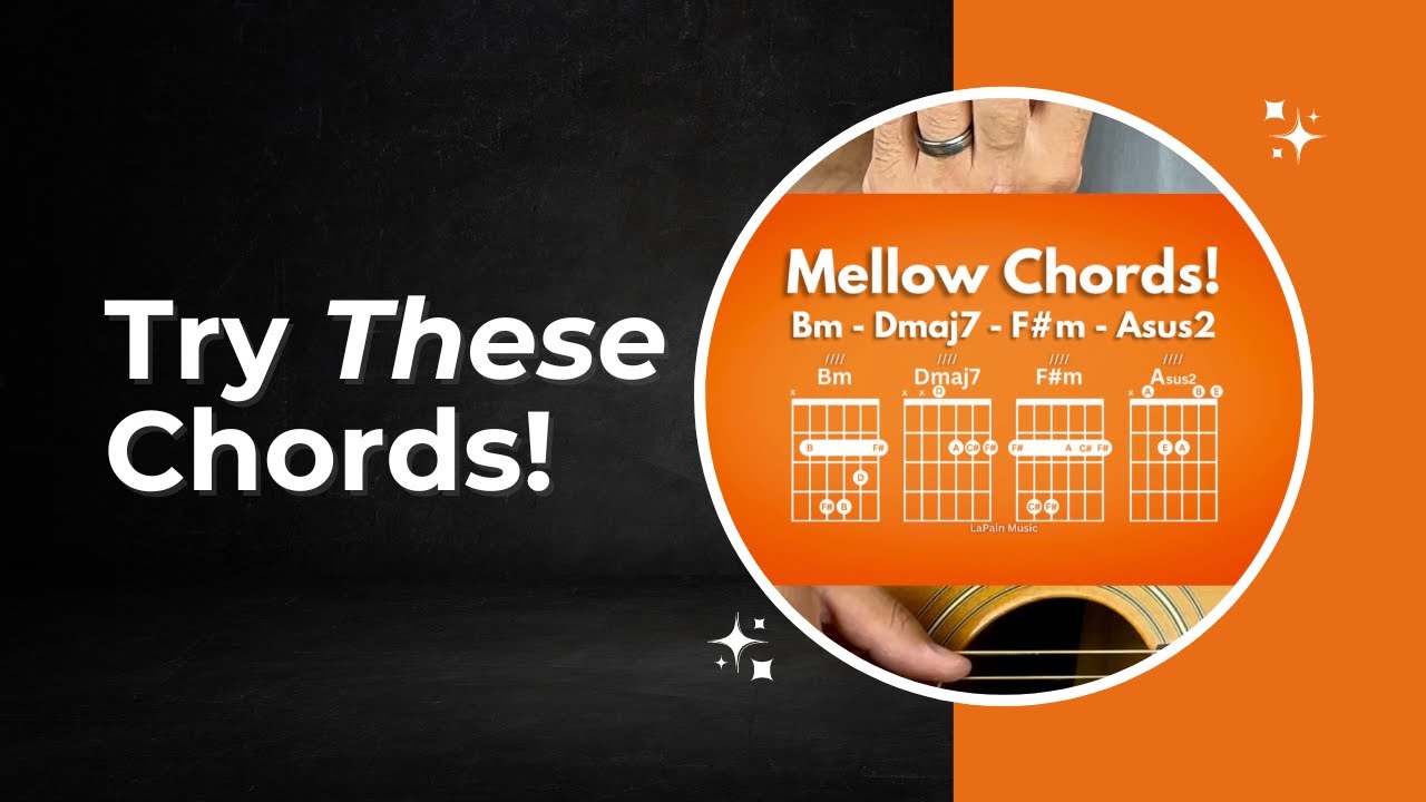 Try These Mellow Chords: Bm-Dmaj7-F#m-Asus2! Grab your guitar and play ...