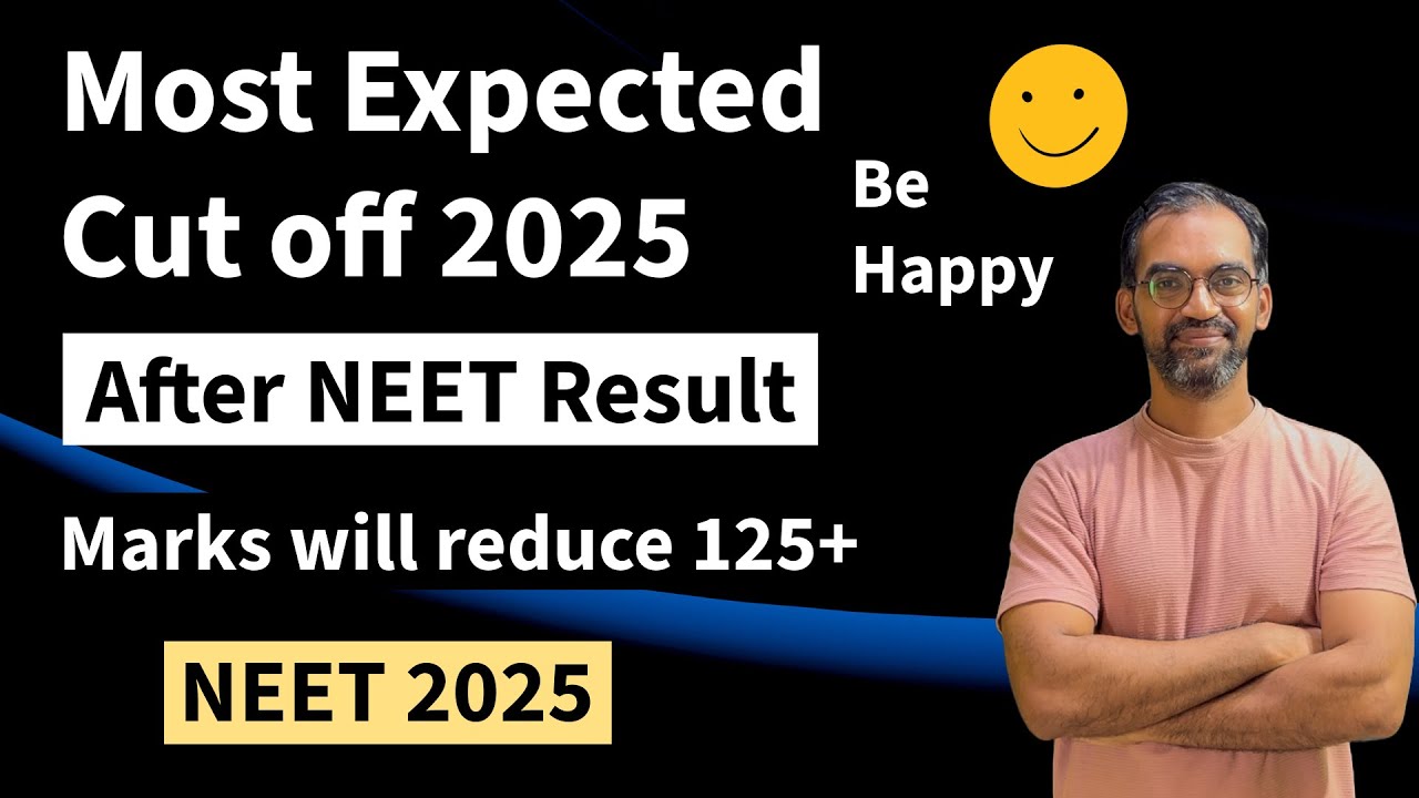 Most Expected Cut off marks after NEET 2025 Result | Cut off decrease like anything - YouTube