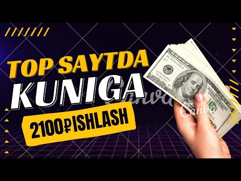 Top saytda kuniga 2100₽ ishlash. Internetda pul ishlash 2023