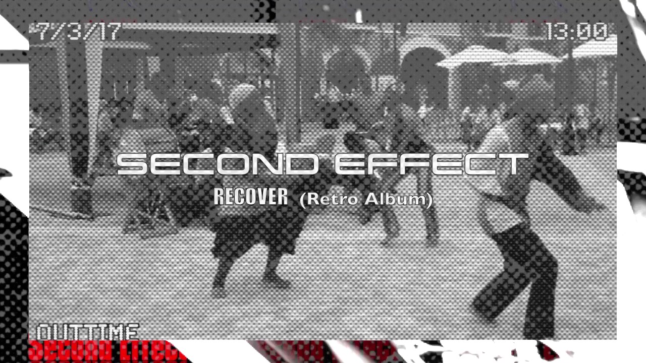 SECOND EFFECT // RECOVER (Retro Album) JULY 2017 - YouTube