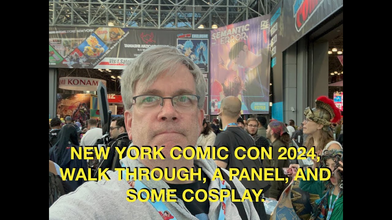 New York Comic Con 2024. A Walk Through, A Panel, and Some Cosplay ...