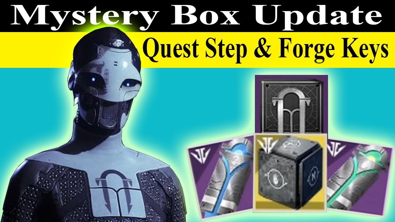 Destiny 2 Mystery Box Update Quest Step Forge Key Guides - YouTube