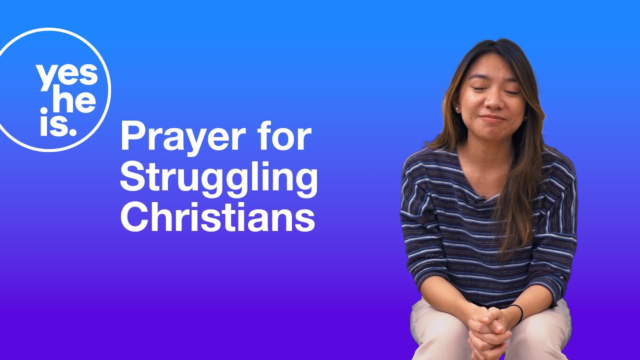 Prayer for Struggling Christians - YouTube