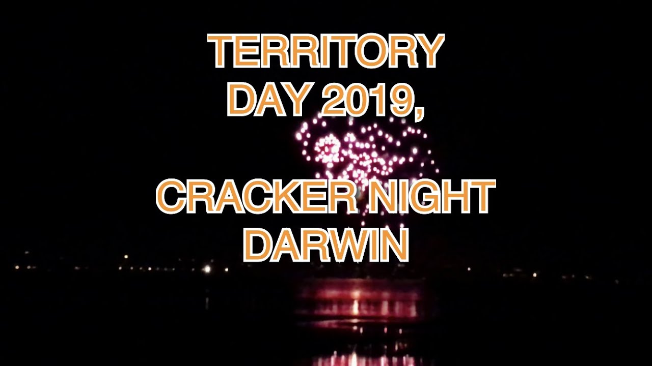 NORTHERN TERRITORY DAY - FIREWORKS & CRACKER NIGHT - 1ST JULY - YouTube