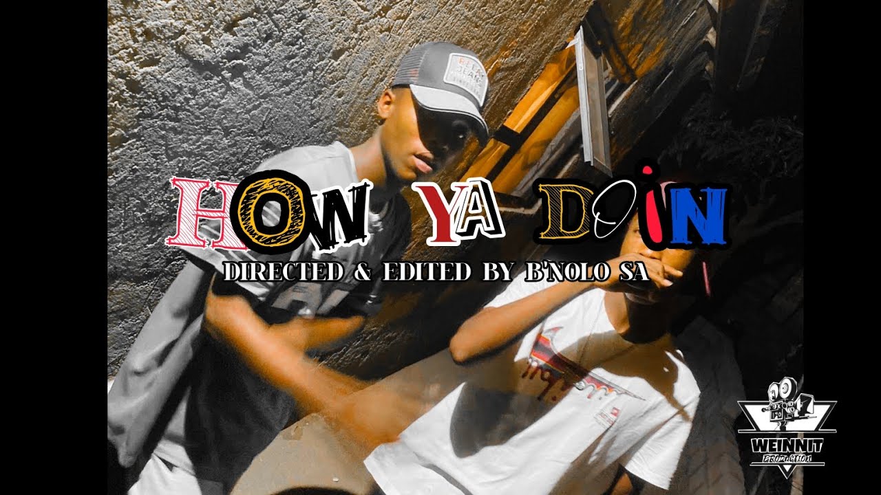 HOW YA DOIN (OFFICIAL MUSIC VIDEO) - YouTube