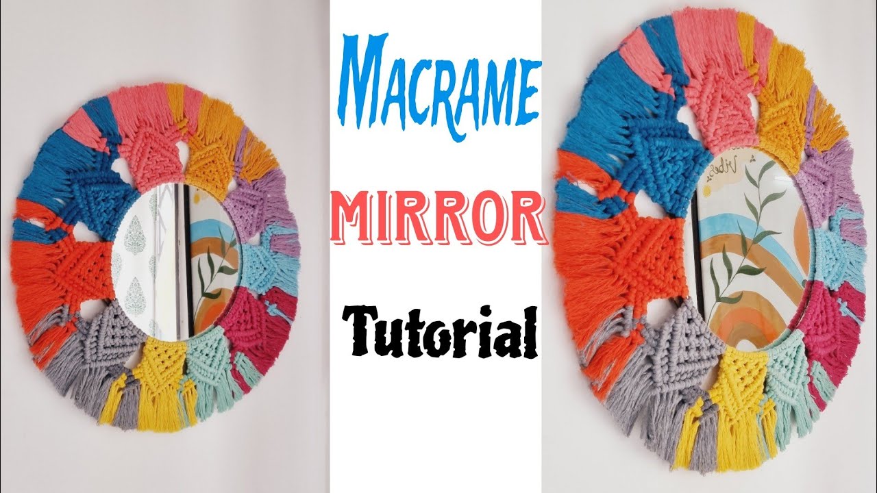 Multicolor Macramé Mirror / Colorful Macrame Mirror Tutorial - YouTube