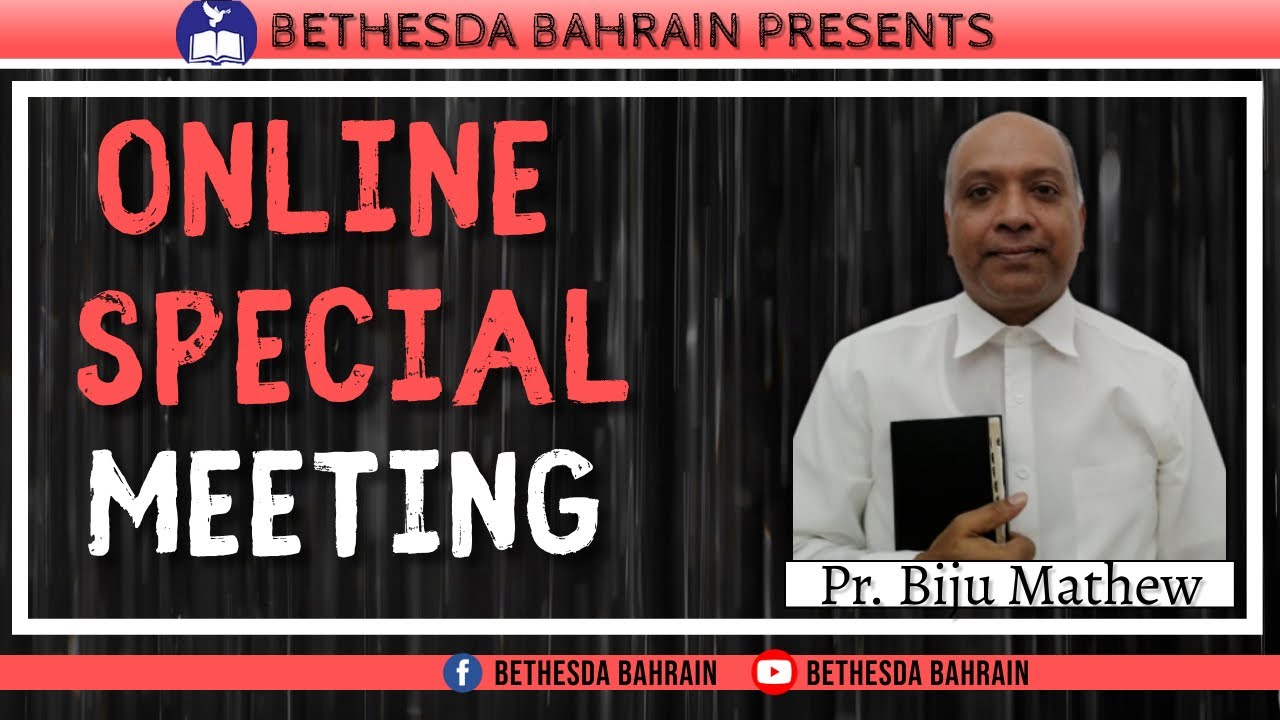 Bethesda Bahrain Special Meeting│Pr. Biju Mathew│12-08-2021│ONLINE ...