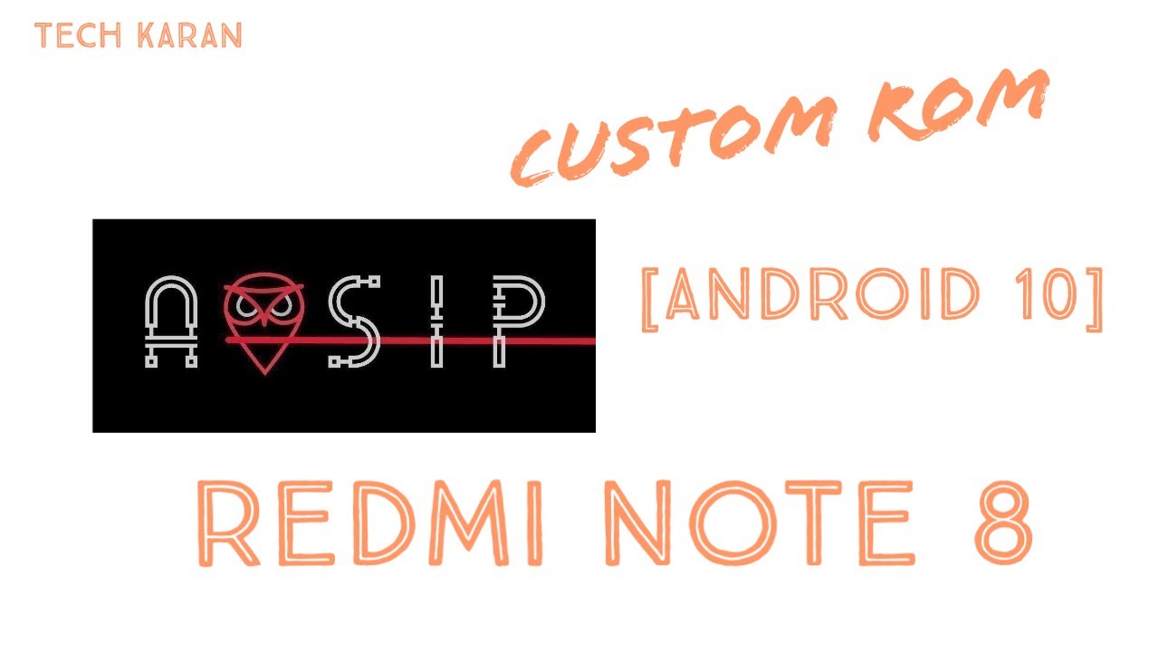 AOSiP [Android 10] Custom ROM for Redmi Note 8 | Install & Review🔥🔥 ...