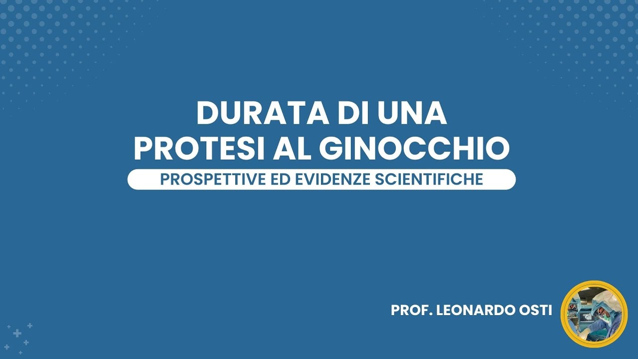 Durata di una protesi al ginocchio - Prospettive ed evidenze ...