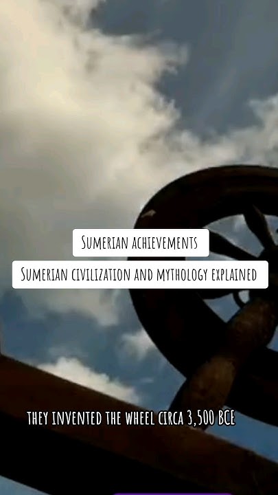 Sumerian achievements Sumerian civilization and mythology explained - YouTube
