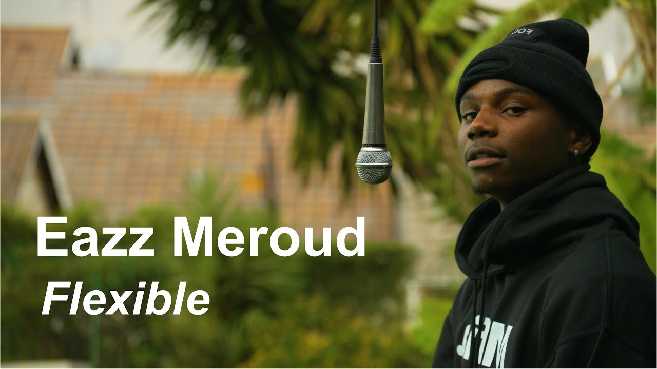 Eazz Meroud - Flexible | Vaal Performance - YouTube