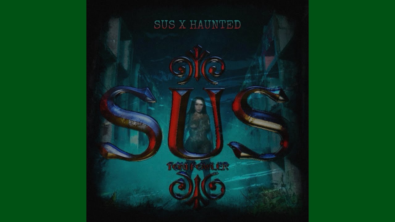 SUS X HAUNTED (CLEAN VER.) - YouTube