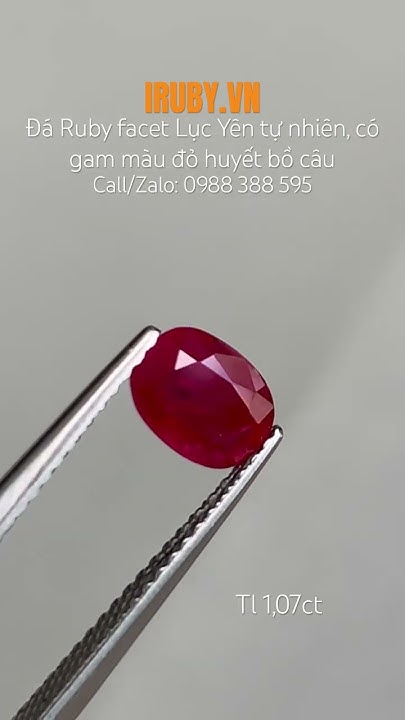 #Đá_Ruby facet đỏ huyết Lục Yên 1,07ct IRRF253 2408107 | giá: lh #iruby #ruby #daquy - YouTube