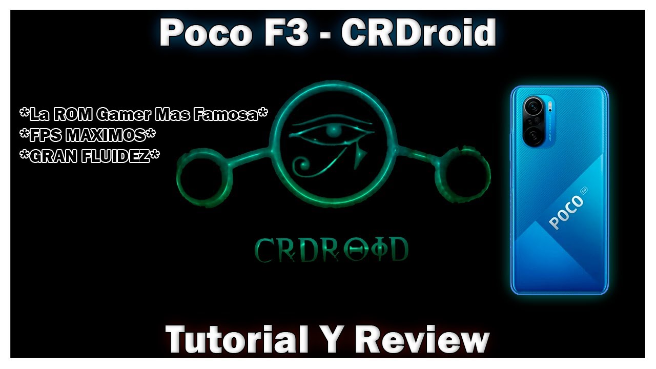 Poco F3 - CRDroid LA ROM GAMER MAS FAMOSA ! - Tutorial Y Review - YouTube