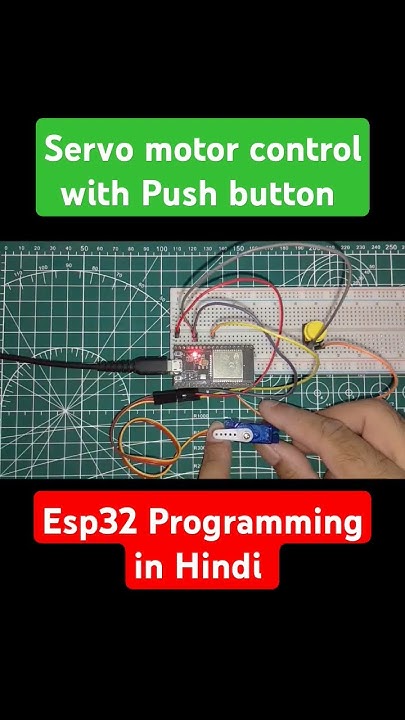 Servo Motor Control With Push Button Esp32 Programming Arduinoesp32projectarduinoproject