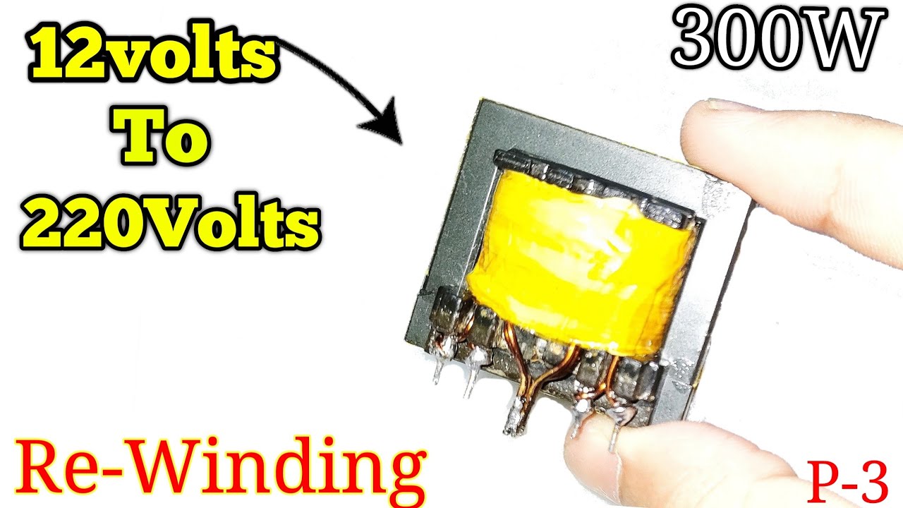 EE35 Rewinding Transformer For 220V 300Watt Inverter (Part-3) - YouTube