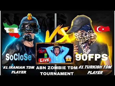 The most demanding Room🔥💀|SoCloSe 🇮🇷 vs 90FPS 🇹🇷|سوکلوز در مقابل نود اف پی اس در تورنومنت ابن زامبی🔥