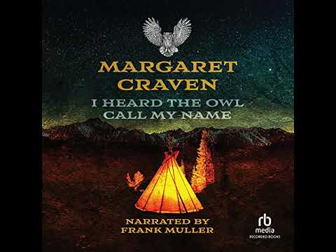 I Heard the Owl Call My Name by Margaret Craven | Full Audiobook