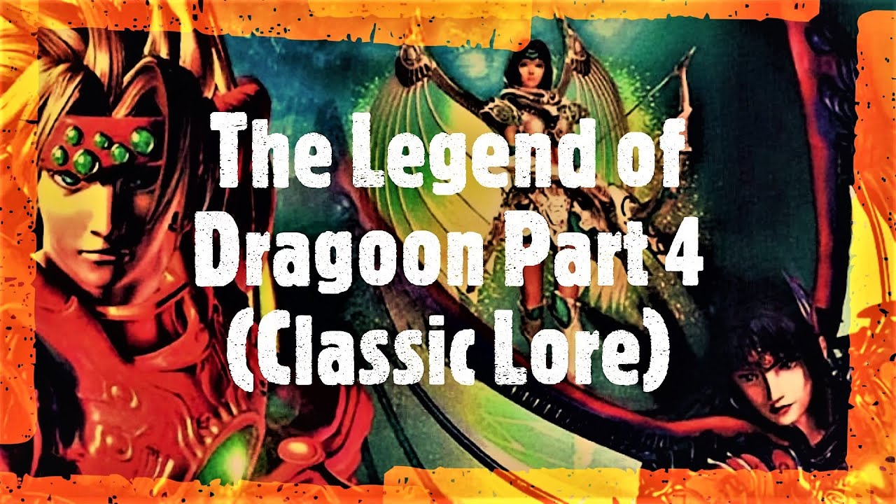 Classic Lore - The Legend of Dragoon Part 4 - YouTube