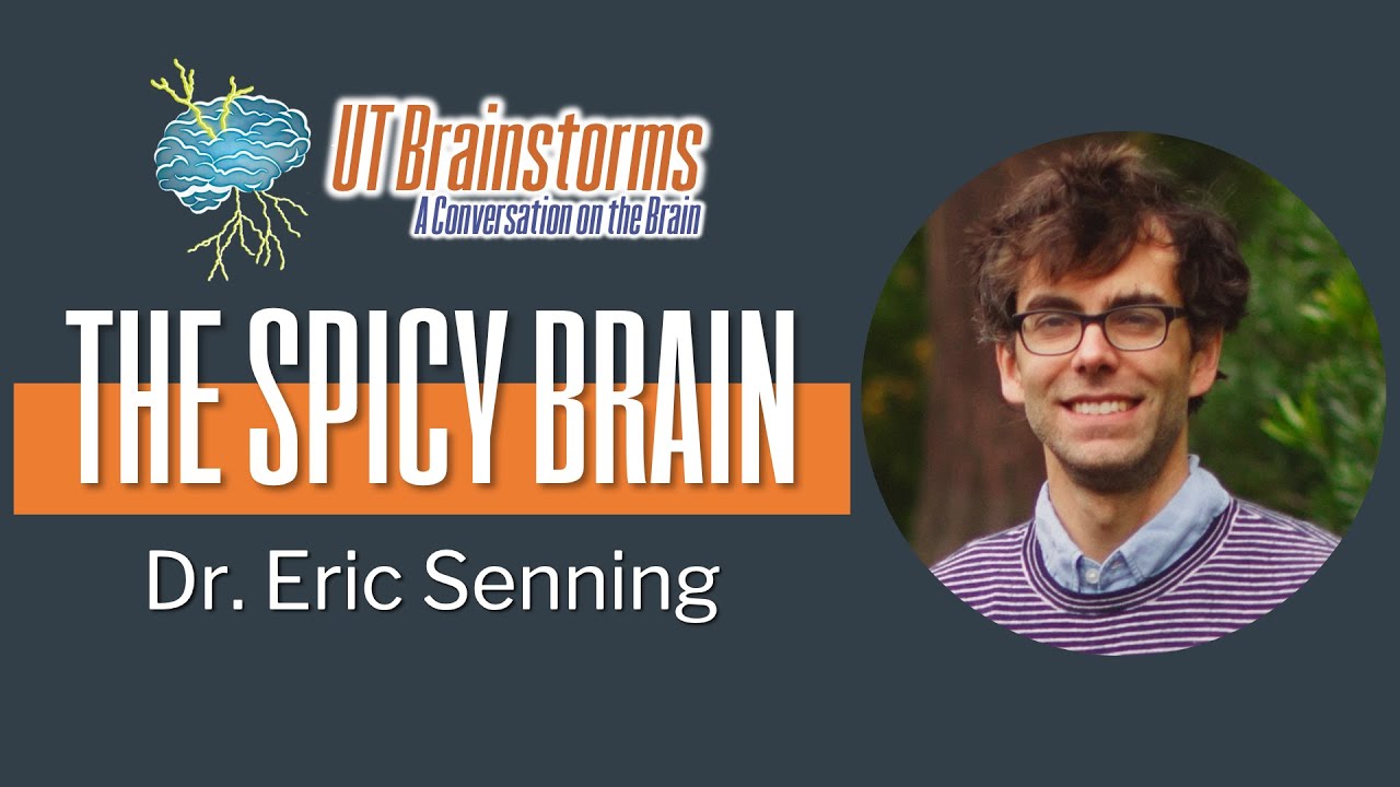 UT Brainstorms: The Spicy Brain - YouTube