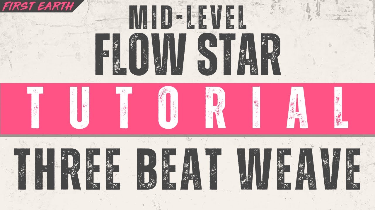 Mid-Level Flow Star Tutorial: Three Beat Weave - YouTube