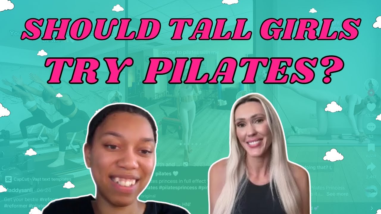 Is Pilates Worth It for Tall Girls? Let’s Find Out… ft. Debi aka Tall ...