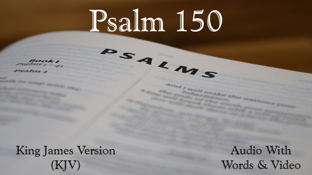 Psalm 150 - King James Version (KJV) Audio Bible - YouTube