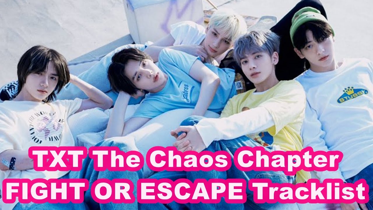 TXT The Chaos Chapter: FIGHT OR ESCAPE tracklist - YouTube