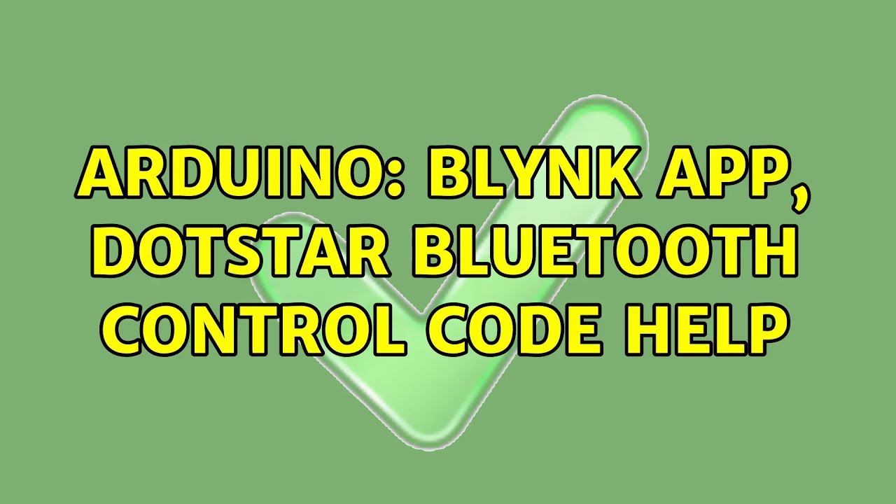 Arduino: Blynk app, DotStar bluetooth control code help - YouTube
