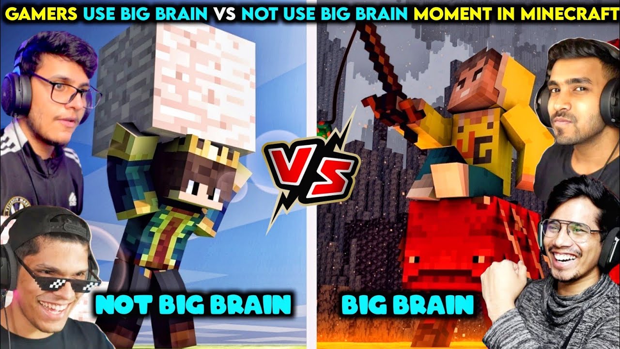 Gamers Use Big Brain Vs Not Use Big Brain Moment in Minecraft || Use ...