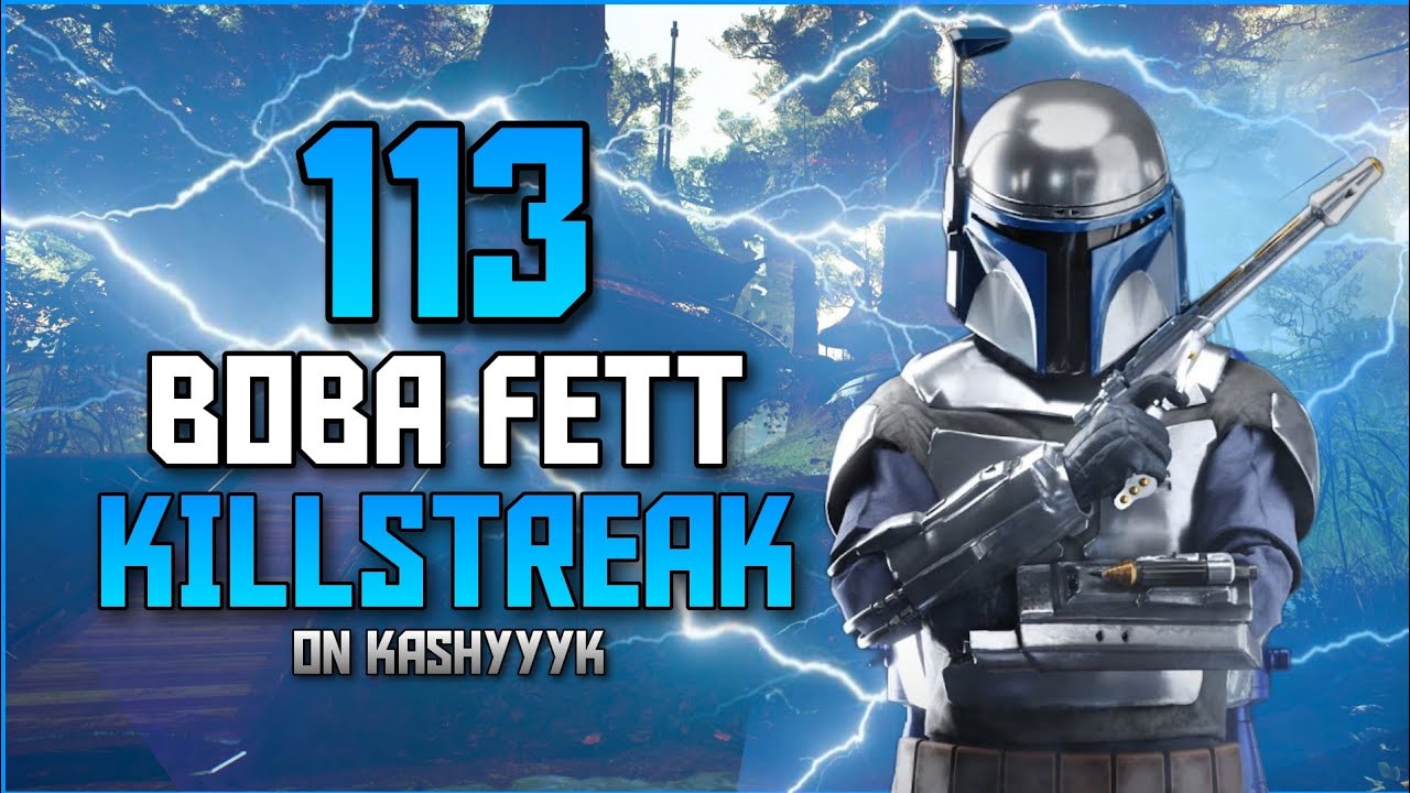 STAR WARS™ Battlefront™ II MAX Boba Fett 113 Killstreak (Kashyyyk ...