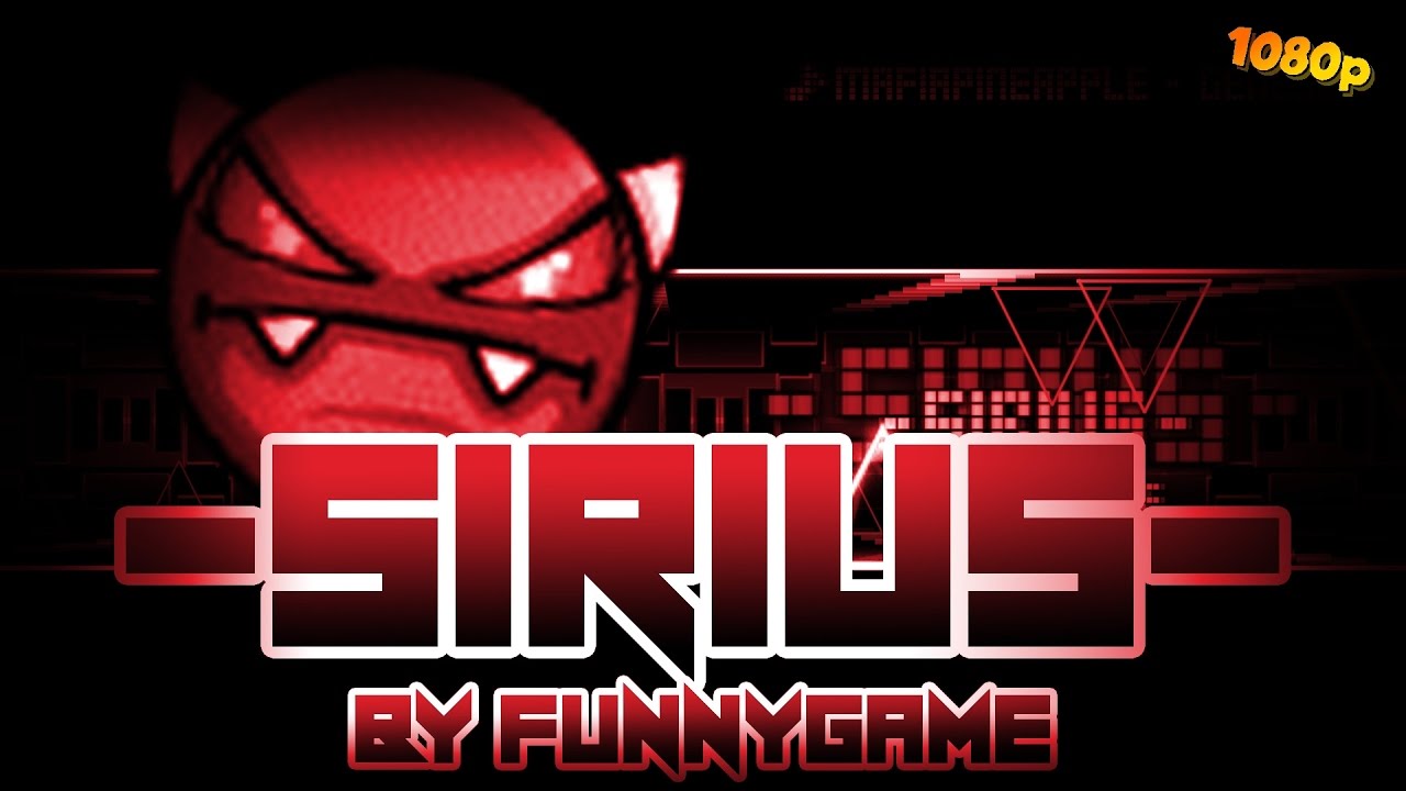 [Geometry Dash] - -Sirius- by FunnyGame - [Classic Demons #5] - YouTube