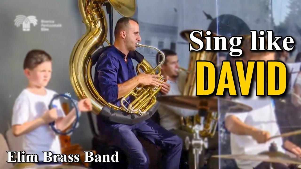 Sing like David - Elim Brass Band - YouTube