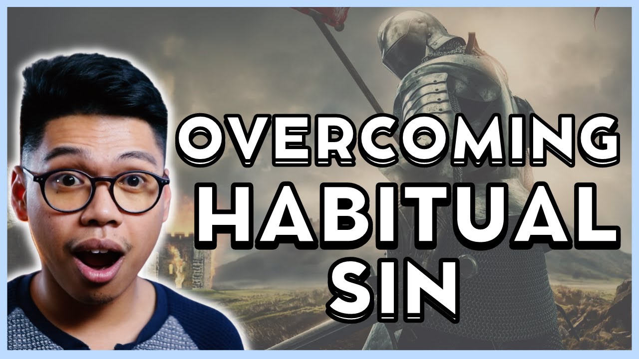 HOW TO OVERCOME SPIRITUAL ATTACKS HABITUAL SIN - YouTube