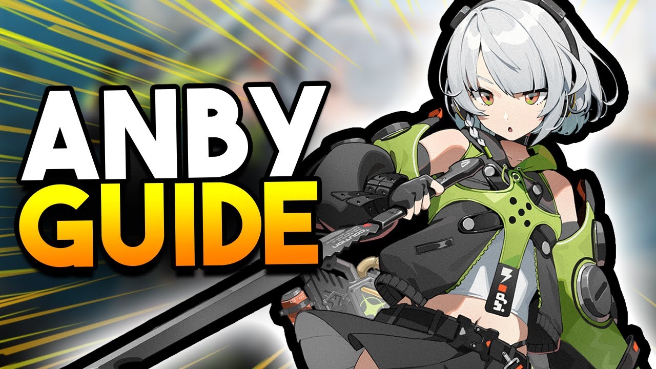 ANBY Guide - Everything You NEED TO KNOW!! | Zenless Zone Zero - YouTube