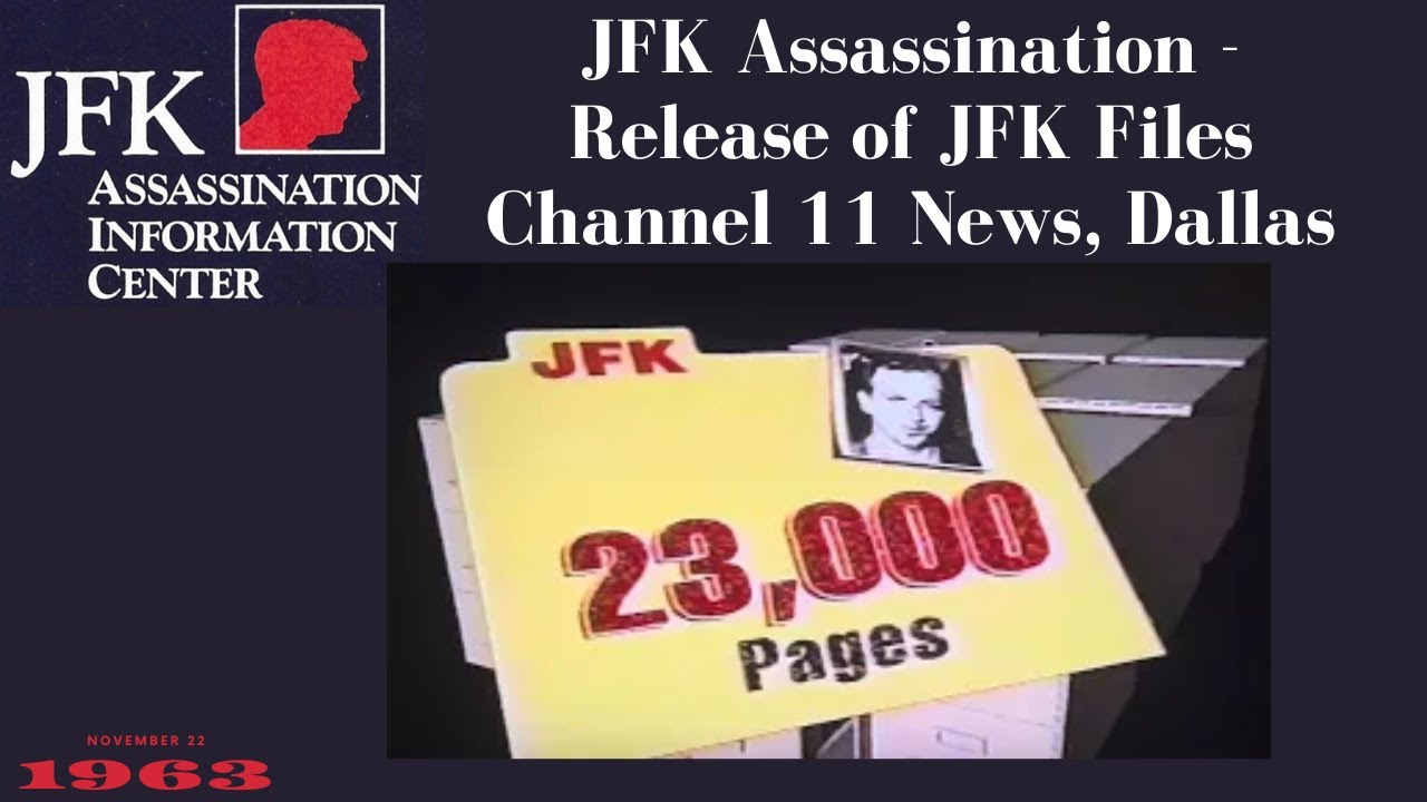 JFK Assassination: Release of JFK files, Channel 11 Dallas - YouTube