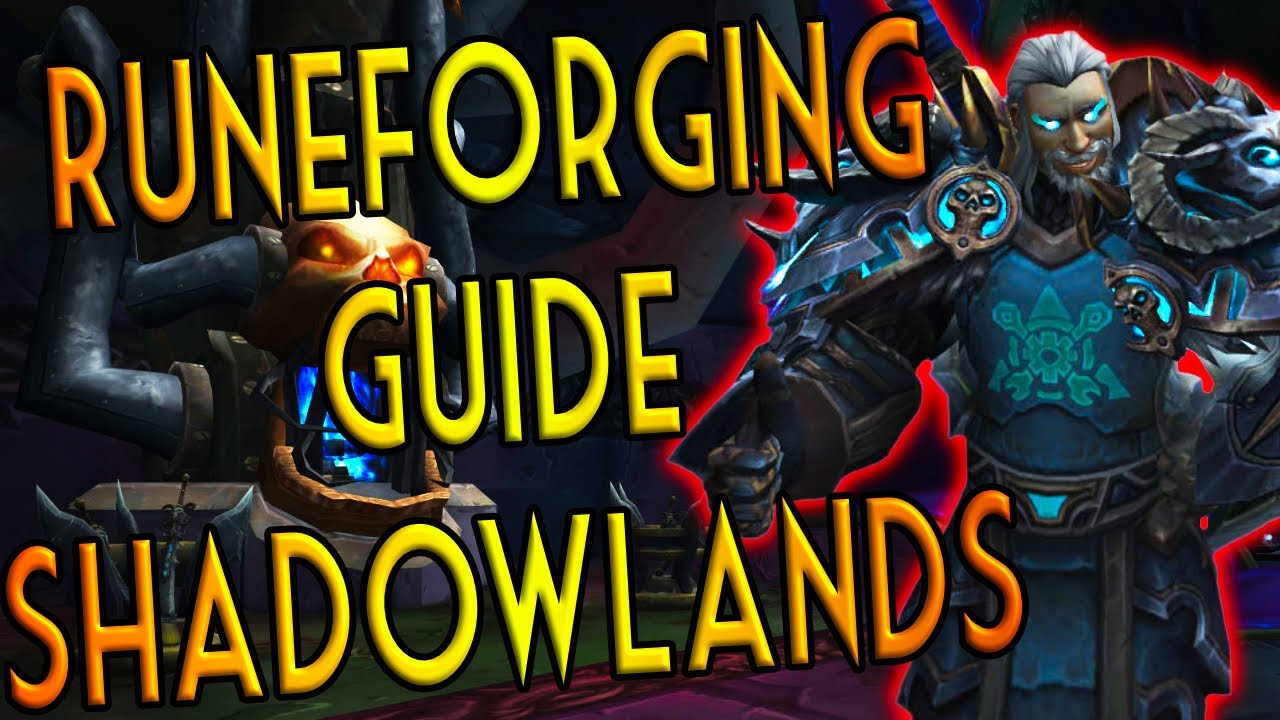 Death Knight Runeforging Guide for Shadowlands - YouTube