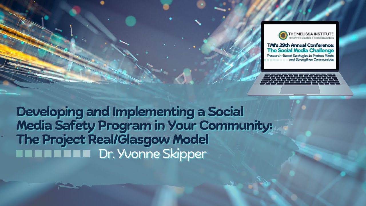 Developing & Implementing a Social Media Safety Program: The Project ...