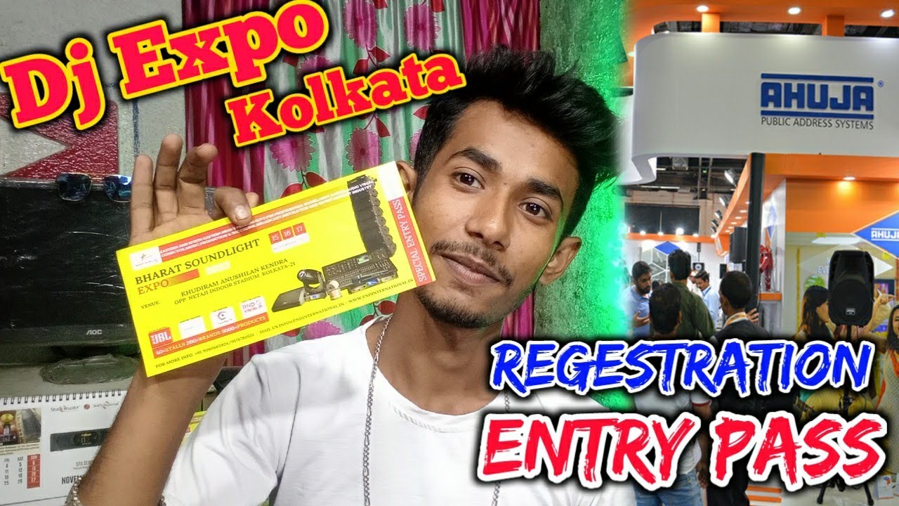 Kolkata Dj Expo Regestration ।। Entry Pass ।। Dj expo - YouTube