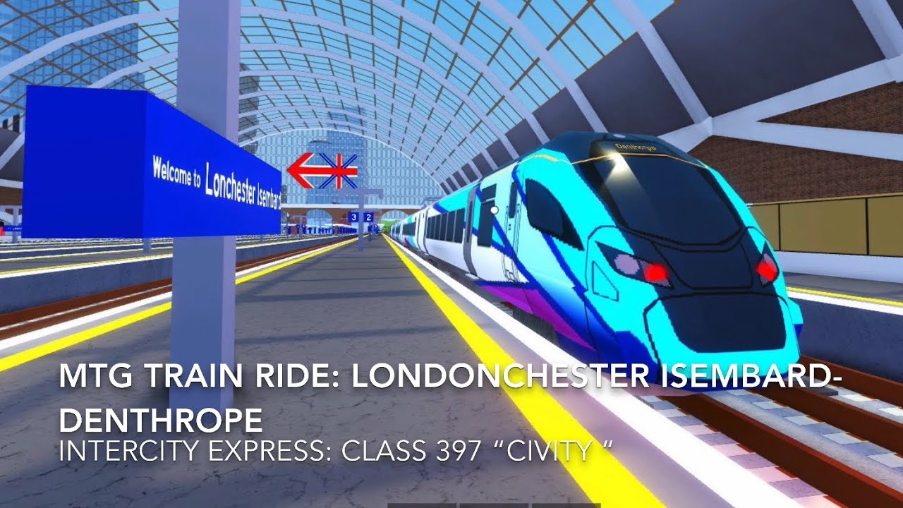 Mind The Gap Train Ride: Londonchester Isembard-Denthrope (Intercity ...