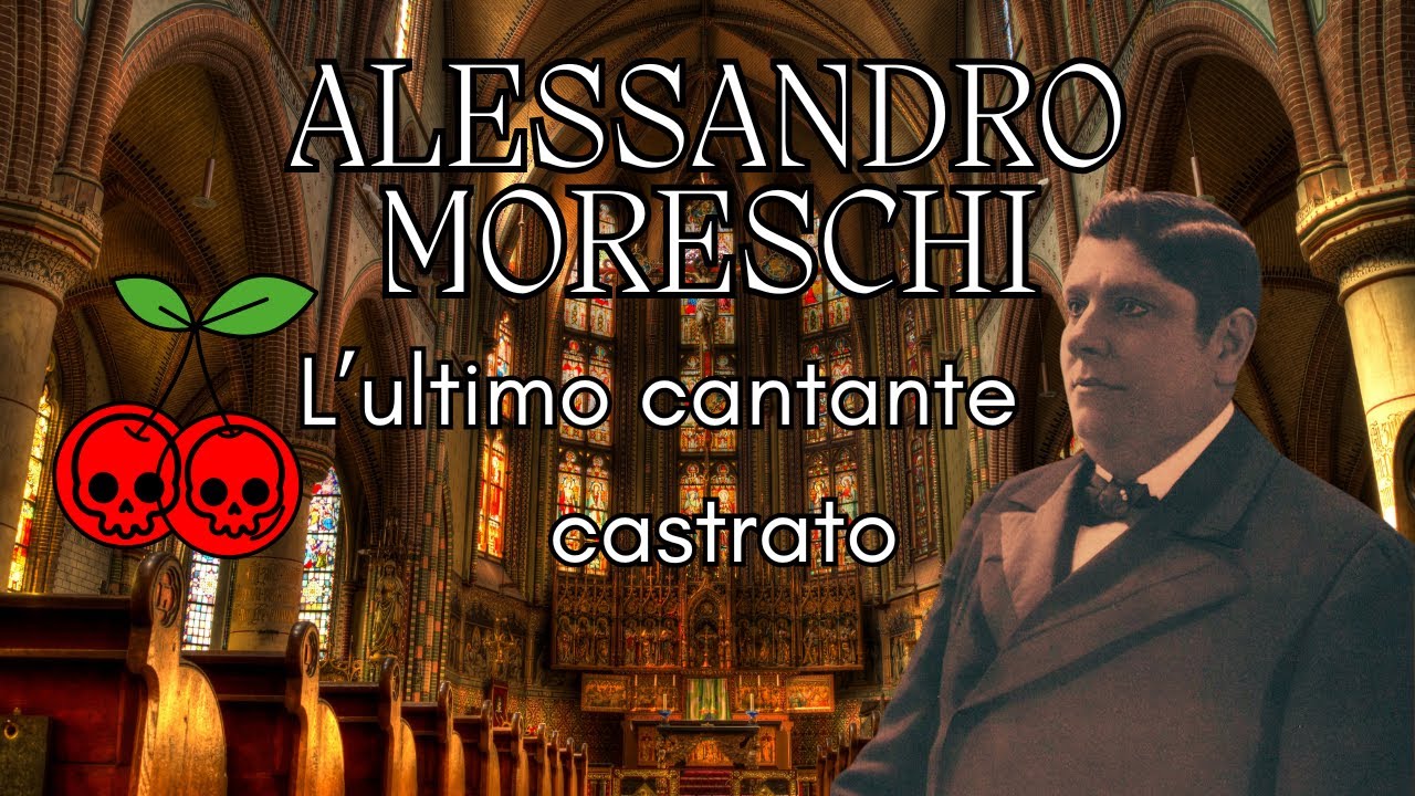 Alessandro Moreschi: l'ultimo cantante castrato - YouTube
