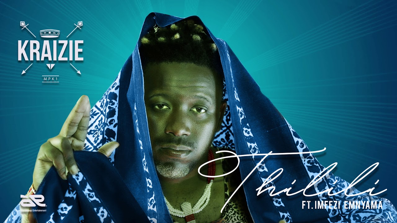 Thilili (feat. Imfezi Emnyama) - Kraizie: Song Lyrics, Music Videos ...